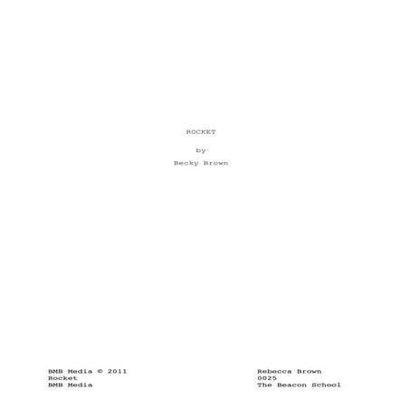 Rocket film script draft three | PAGES