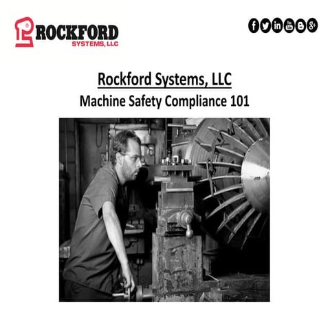 Rockford systems machine safety compliance 101 webinar 2016_f | PDF