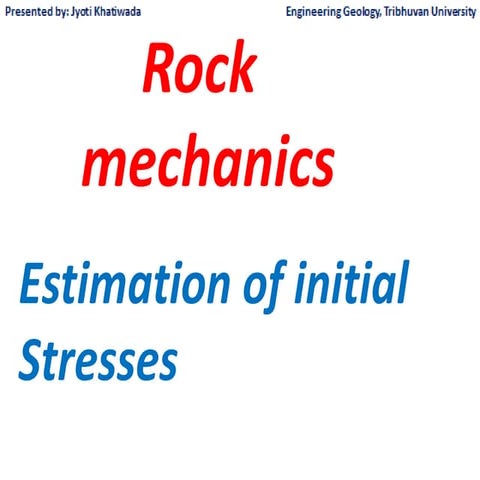 Rock mechanics for engineering geology part 3 | PPTX