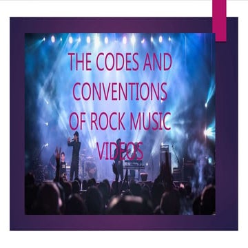 Codes and conventions of a rock music video | PPTX