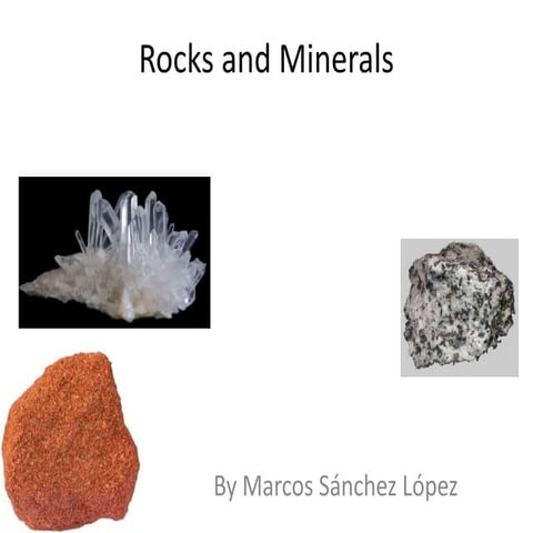 Rocks and minerals | PPTX | Geology | Science