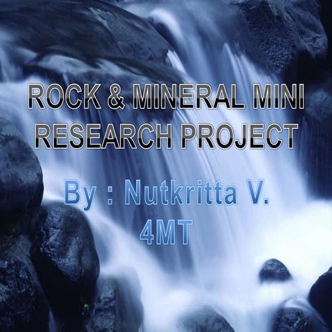 Rocks And Minerals Mini Research Project N A V | PPT