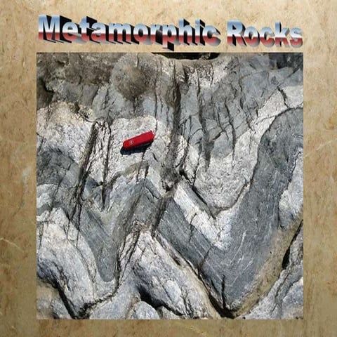 metamorphic rocks................................ | PPTX