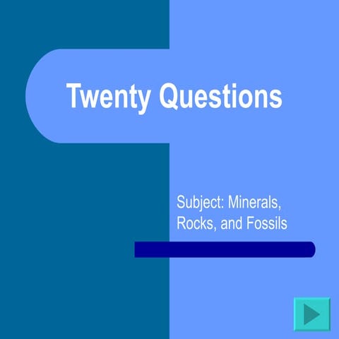 Rocks mineral and fossil 20 Questions | PPT
