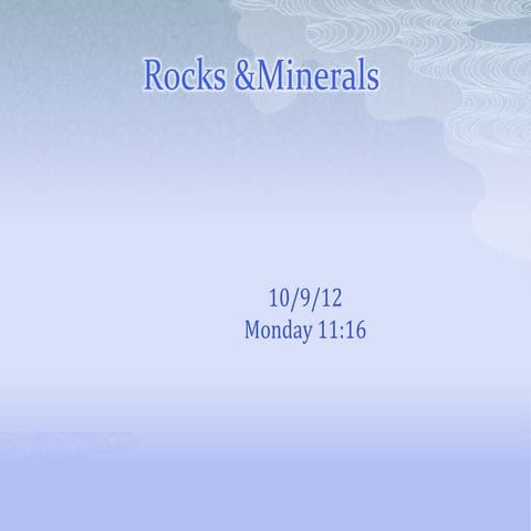 Rocks &minerals BY ME ROCBIN | PPTX | Geology | Science