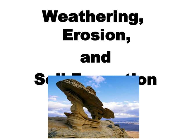 Weathering and Soil Formation Class 7 | PPTX