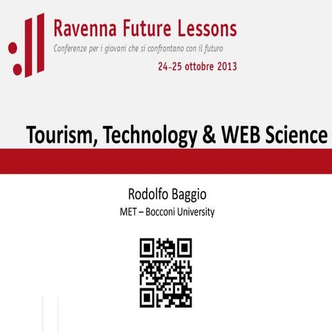 E-tourism, nuove competenze e nuovi mestieri, le slide di Rodolfo Baggio | PDF