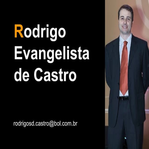 Rodrigo Evangelista de Castro | PPT