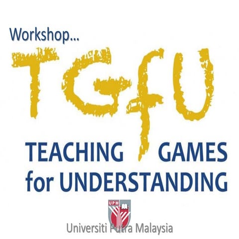 TGfU Workshop - SHAPE 2016 | PDF