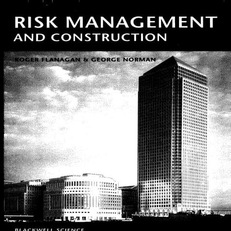 Roger Flanagan, George Norman - Risk Management And Construction (1993 ...