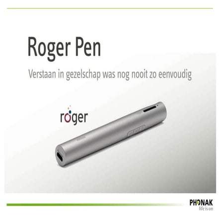Phonak Roger Pen: de pen waar je beter mee hoort | PPTX