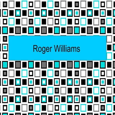 Roger Williams | PPT