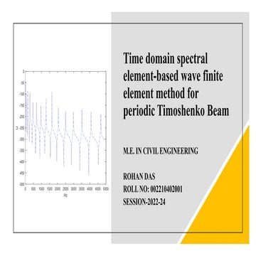 Time Domain Spectral Element Based Wave Finite Element Method For Periodic Timoshenko Beam Ppt