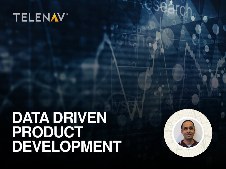 Rohan Chandran, Director of Product, Telenav - Data Driven Product De…
