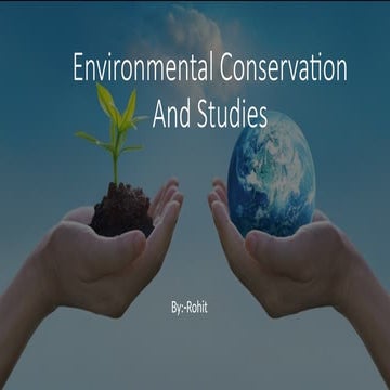 Environmental Conservation And Studies.pptx