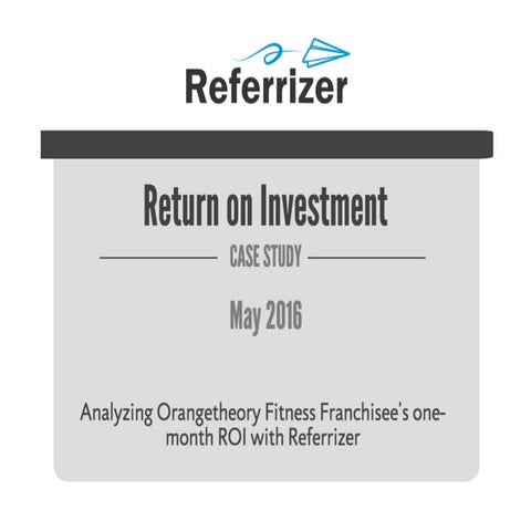 Referrizer - ROI Case Study | PDF
