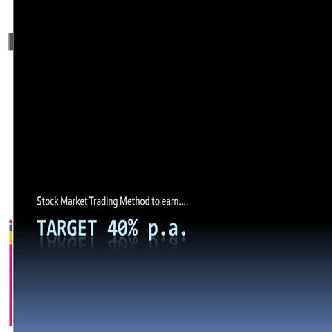 Target 40% p.a. | PPT