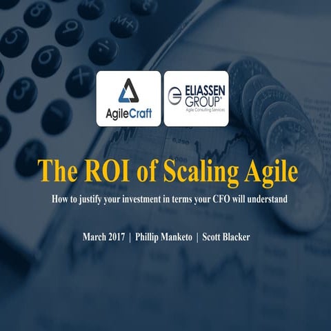 The Roi Of Scaling Agile How To Justify The Investment In Terms Your