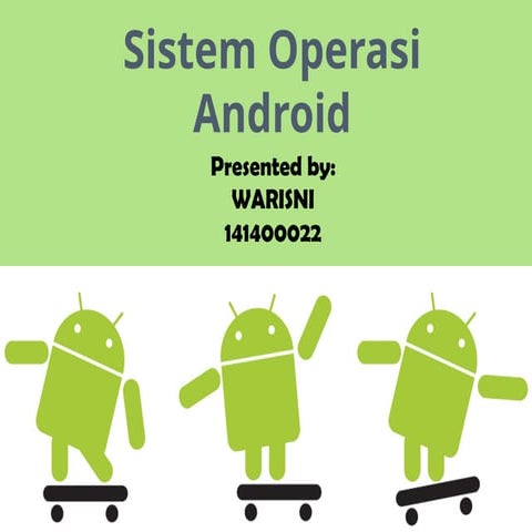 BAB_1_SISTEM OPERASI ANDROID_WARISNI.pptx | Free Download