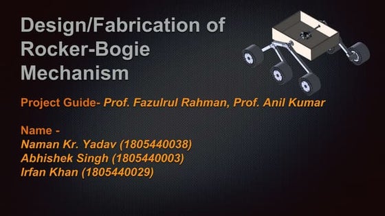 Rocker bogie mechanism (design and fabrication) | PPT