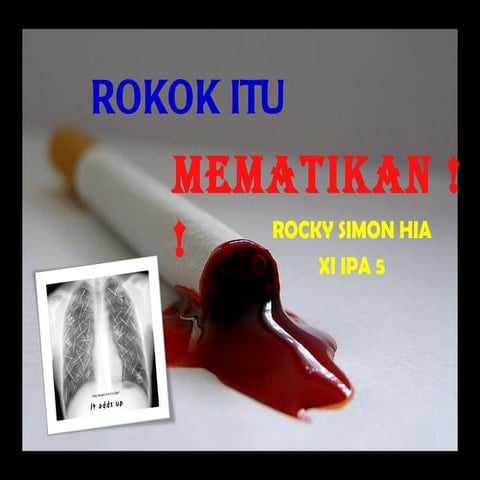Rokok itu berbahayaa | PPT