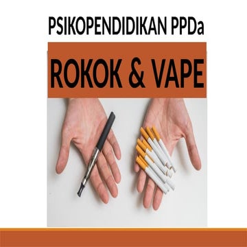 ROKOK & VAPE DAN KEHIDUPAN MANUSIA AMAT BERMAKNA | PPTX