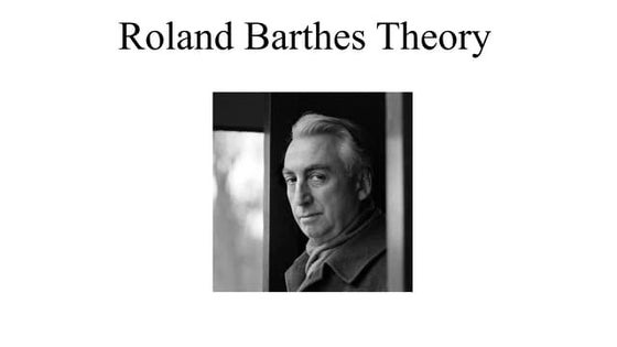 Roland Barthes theory | PPT