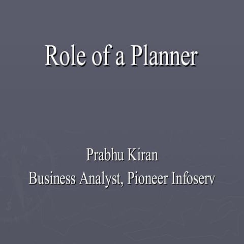 Role Of A Planner | PPT