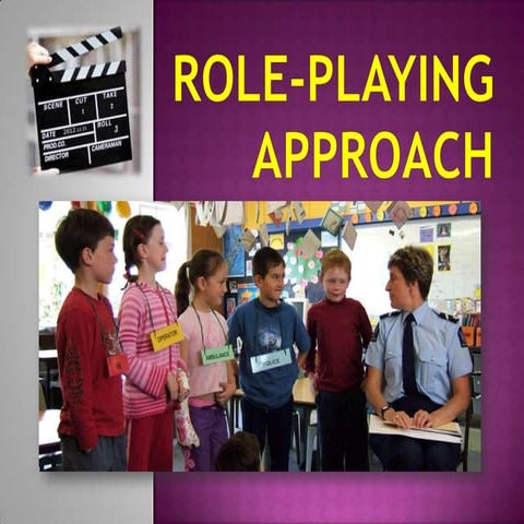 Role playing approach in teaching | PPTX