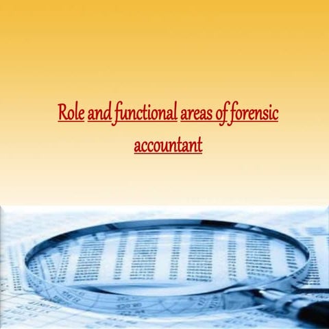 forensic accounting& role and function of forensic accountant | PPTX