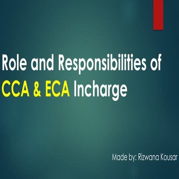 Role and Responsibilities of CCA & ECA Incharge.pptx