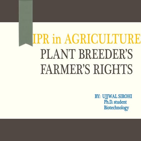 IPR in AGRICULTURE PLANT BREEDER'S FARMER'S RIGHTS | PPTX