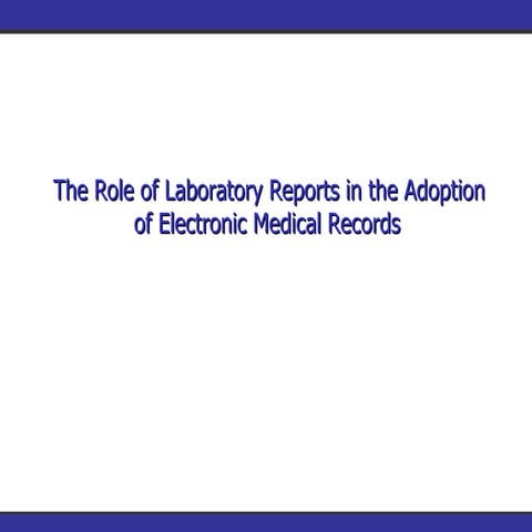 The Role of Laboratory Reports in the Adoption of Electronic Medical ...