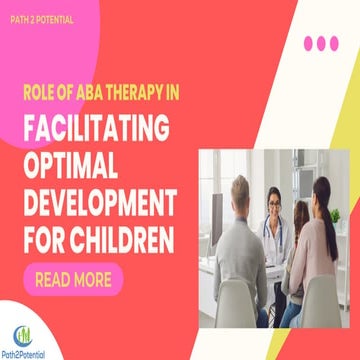 Role of ABA Therapy in Facilitating Optimal Development and Support for ...