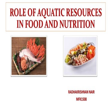 Role of aquatic resources in food and nutrition | PPTX