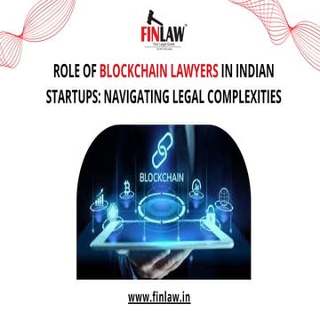 Role of Blockchain Lawyers in Indian Startups: Navigating Legal Complexities | PDF
