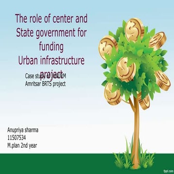 Role of centre and state in finance of urban development project | PPT