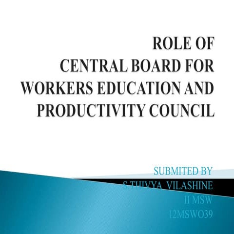 Role of central board for workers education | PPTX