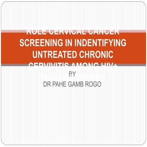 Role of cervical cancer screening in identifying untreated chronic ...