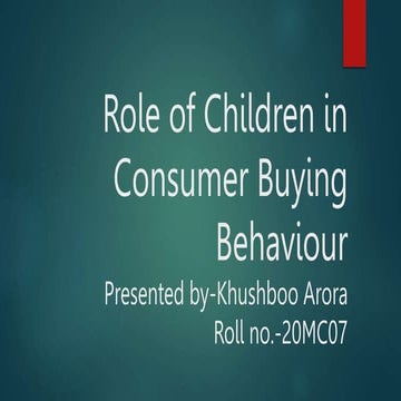 Role of Children in Consumer Buying Behaviour.pptx