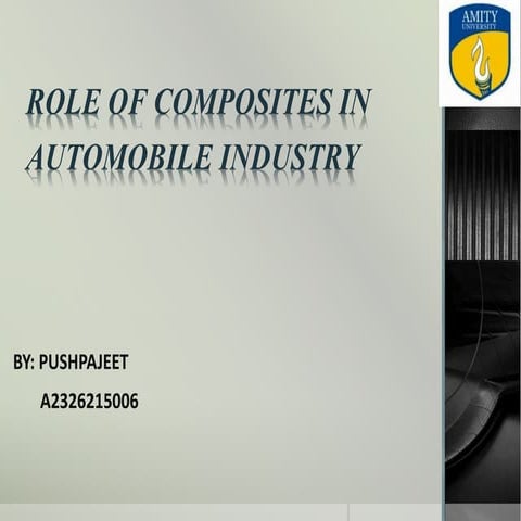 Role of composites in automobile industry | PPTX