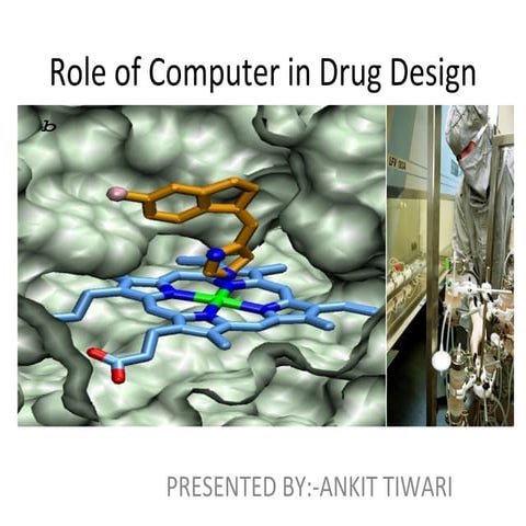 Role of computers in drug design1 | PPT | Free Download