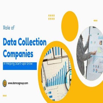 Role of Data Collection Companies in Helping Start-ups Grow | PPT