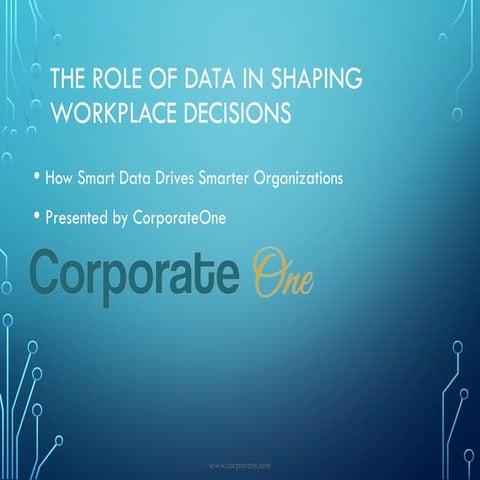The Role of Data in Shaping Workplace Decisions | PPTX