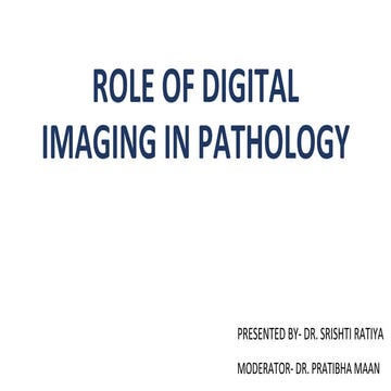 ROLE OF DIGITAL IMAGING IN PATHOLOGY.pptx