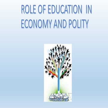 ROLE OF EDUCATION IN ECONOMY AND POLITY.pptx