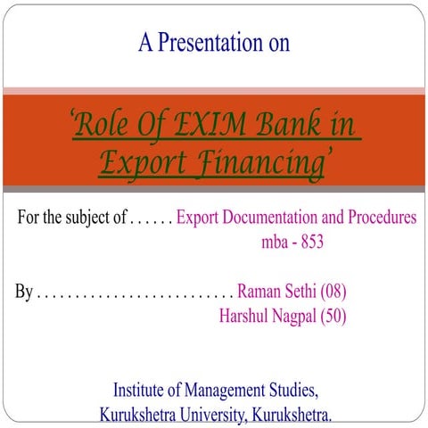Role of exim bank in export financing | PPT