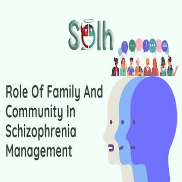 Role Of Family And Community In Schizophrenia Management | Solh ...