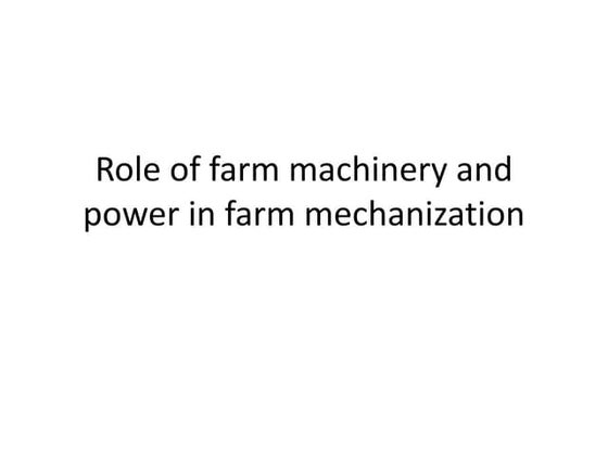 Status of Farm Mechanization in India | PPT