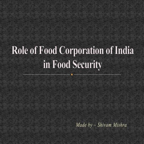 Role of fci in food security | PPTX